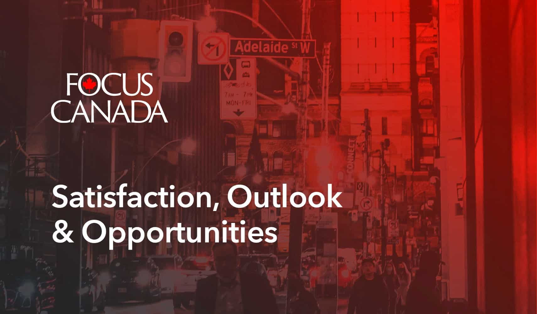 Satisfaction, Outlook and Opportunities | Environics Institute for ...