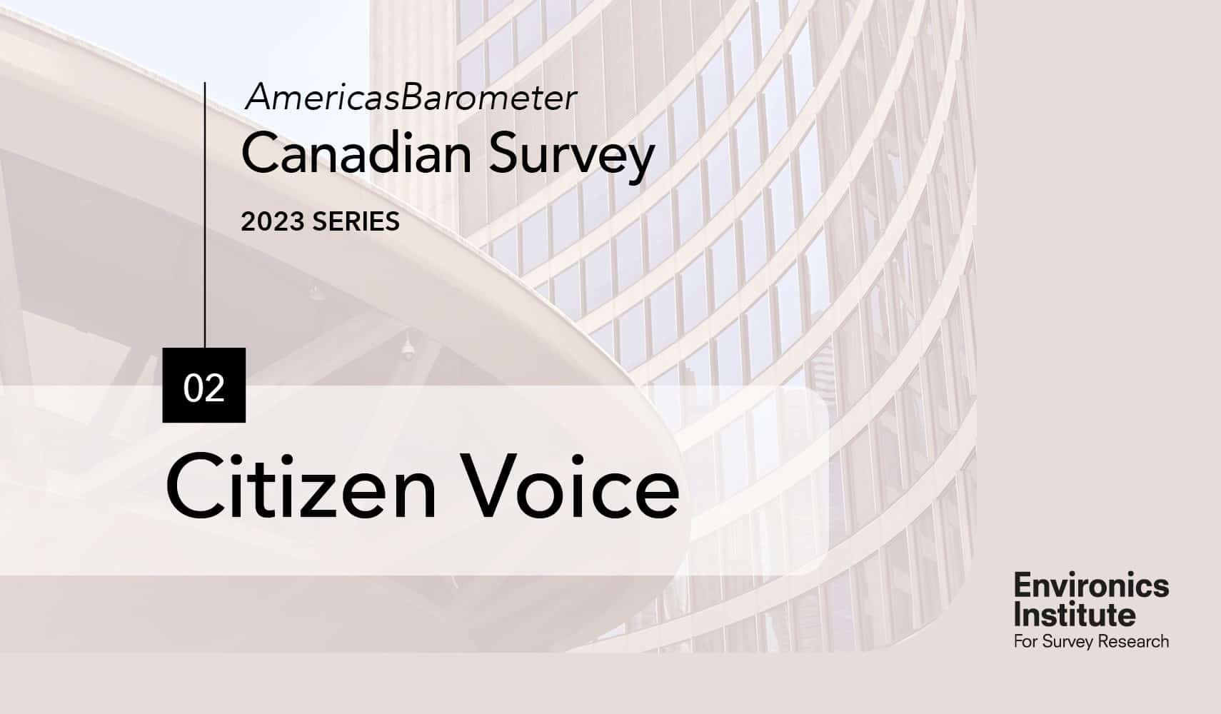 Citizen Voice | Environics Institute for Survey Research